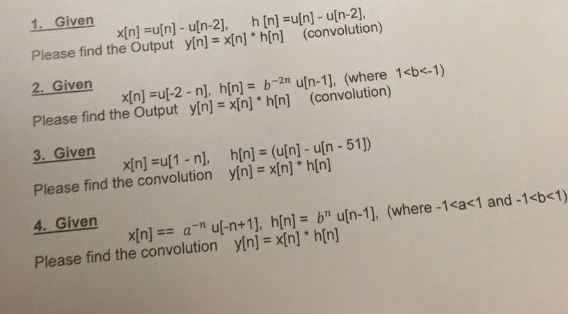 Solved Given x[n] =u[n] - u[n-2], h[n] =u[n] - u[n-2], | Chegg.com