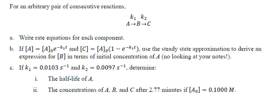 Solved For an arbitrary pair of consecutive reactions, k1 k2 | Chegg.com