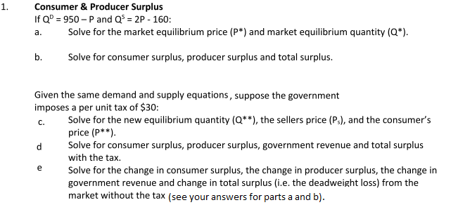 Solved If Q^D = 950 - P and Q^s = 2P -160: Solve for the | Chegg.com