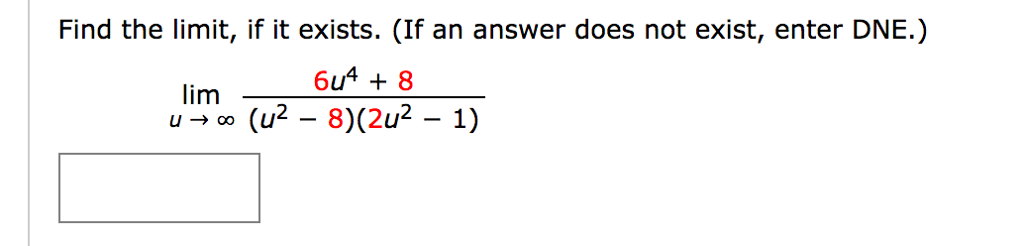 Solved Find the limit, if it exists. (If an answer does not | Chegg.com