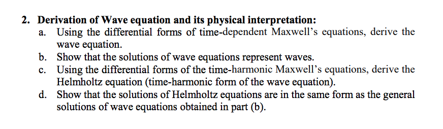Solved 2. Derivation of wave equation and its physical | Chegg.com