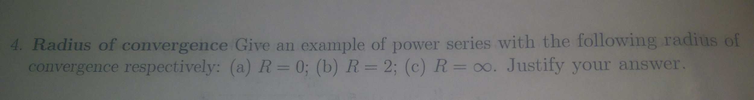 Solved 4. Radius of convergence Give an example of power | Chegg.com