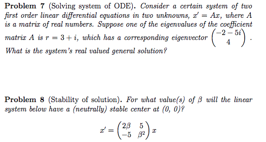 Problem 7 (Solving system of ODE). Consider a certain | Chegg.com