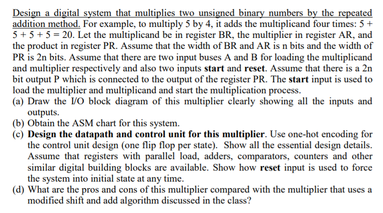 Design A Digital System That Multiplies Two Unsigned