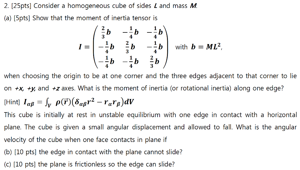 Solved Consider a homogeneous cube of sides L and mass M. | Chegg.com