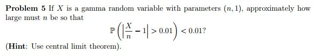 Solved If X is a gamma random variable with parameters (n, | Chegg.com