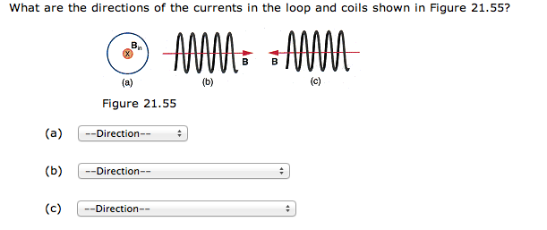Solved what are the directions of the currents in the loop | Chegg.com