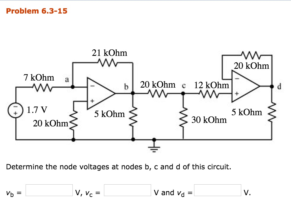 Solved Problem 6.3-15 21 kOhm 20 kOhm 7 kOhm a b|20 kOhm c | Chegg.com