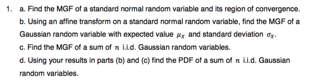 Solved 1. a. Find the MGF of a standard normal random | Chegg.com