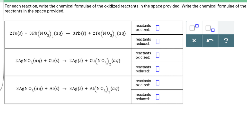 Solved For each reaction, write the chemical formulae of the | Chegg.com