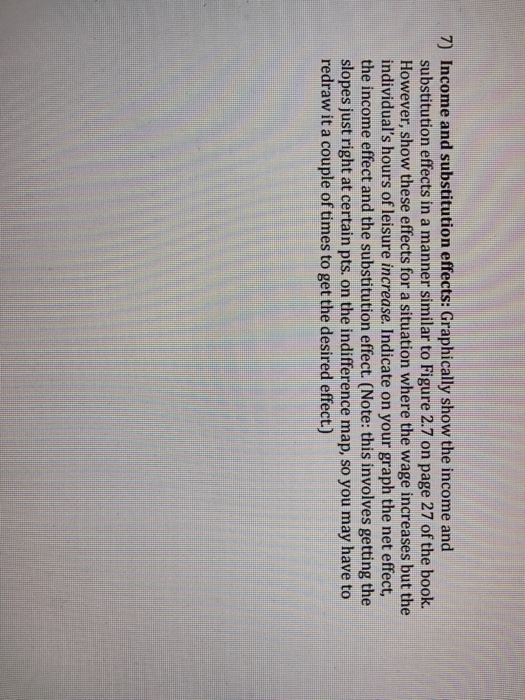 Solved Income and substitution effects: Graphically show the | Chegg.com