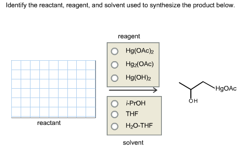 Solved Identify the reactant, reagent, and solvent used to | Chegg.com