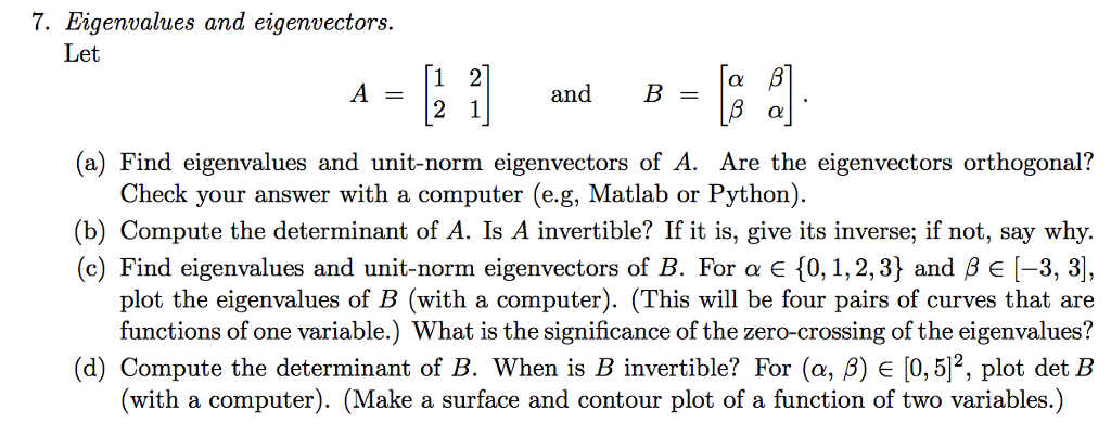 Solved Eigenvalues and eigenvectors. Let A = [1 2 2 1] | Chegg.com