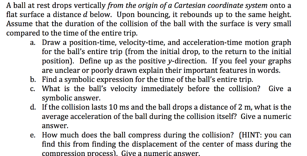Solved A ball at rest drops vertically from the origin of a | Chegg.com