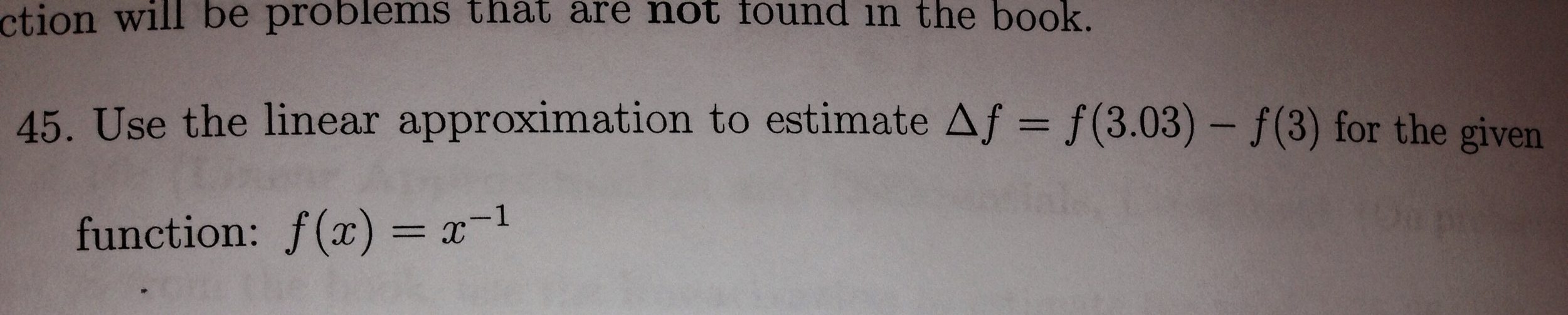 Solved Use the linear approximation to estimate delta f = | Chegg.com