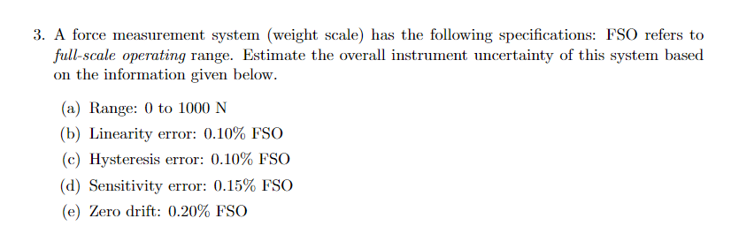 Solved 3. A force measurement system (weight scale) has the | Chegg.com