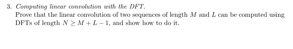 Solved 3. Computing linear convolution with the DFT. Prove | Chegg.com