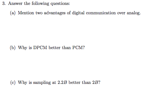 Solved 3. Answer the followir (a) Mention two advantages of | Chegg.com