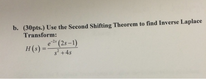 Solved Use the Second Shifting Theorem to find Inverse | Chegg.com