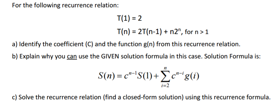 For the following recurrence relation: T(1) 2 T(n) = | Chegg.com