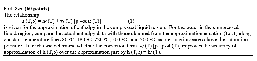 Solved Ext -3.5 (60 points) The relationship h (T,p) h (T)+ | Chegg.com