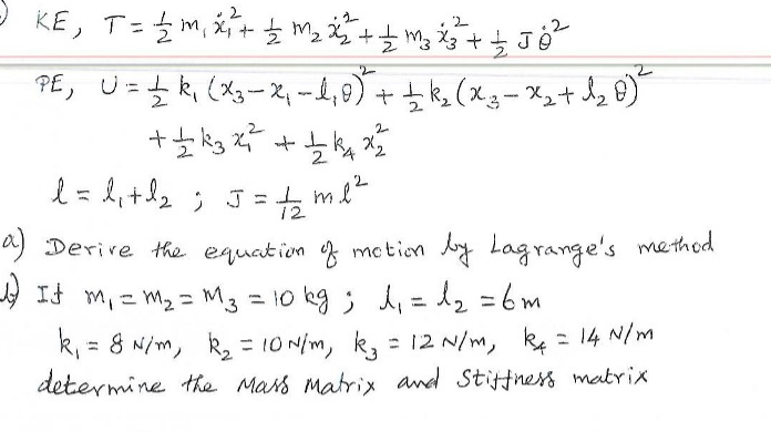 Solved A.) Derive the equation of motion by Lagrange's | Chegg.com Solved A.) Derive the equation of motion by Lagrange's | Chegg.com