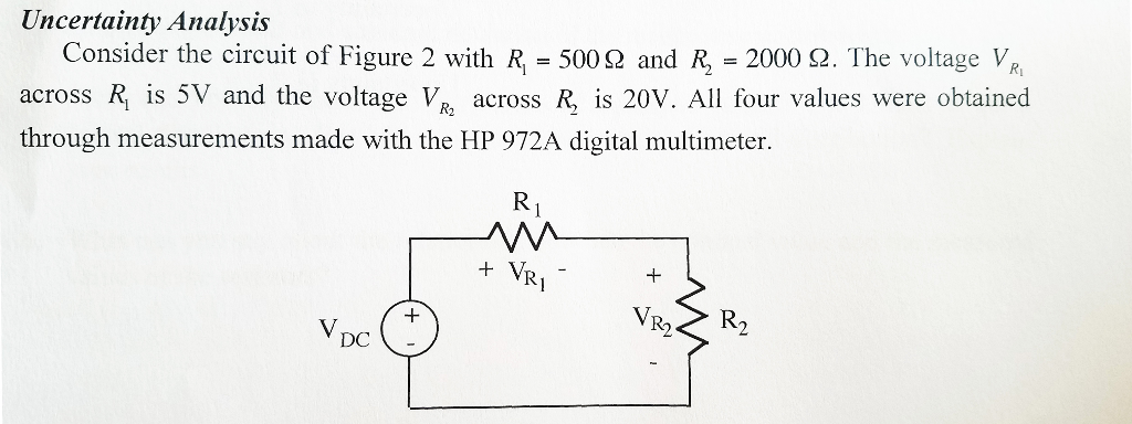 Solved Uncertainty Analysis Consider the circuit of Figure 2 | Chegg.com