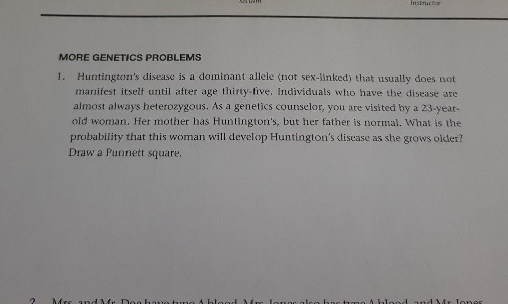 Solved Instructor MORE GENETICS PROBLEMS 1. Huntington's | Chegg.com