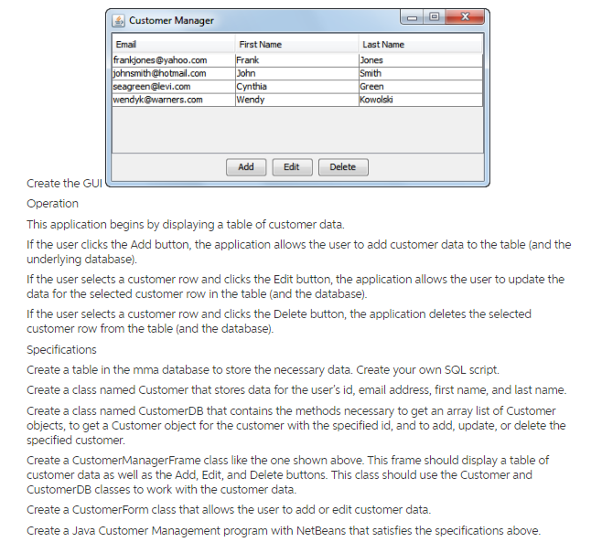 This application begins by displaying a table of | Chegg.com