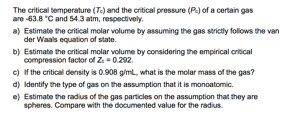Solved The critical temperature (Tc) and the critical | Chegg.com