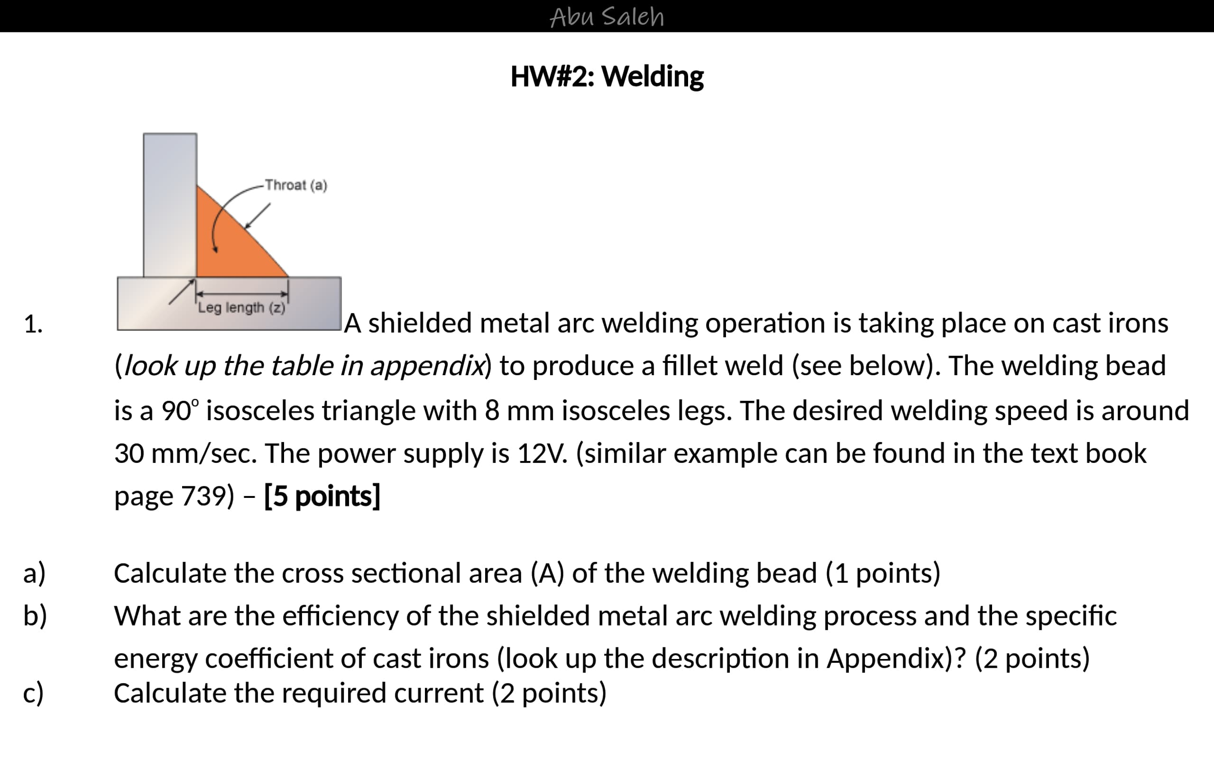 A shielded metal arc welding operation is taking | Chegg.com