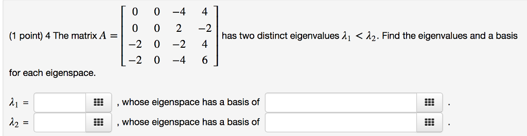 Solved 6 3 3 (1 point) The matrix A 3 0 3 has two real | Chegg.com