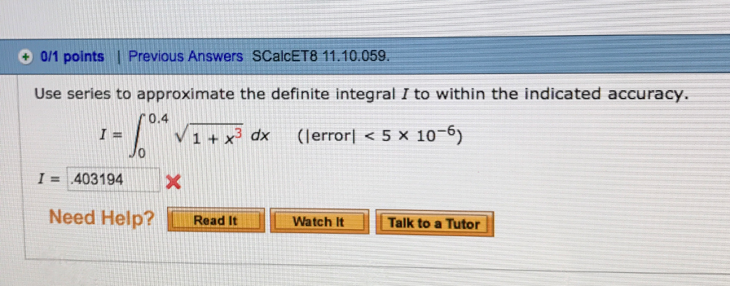 Solved Use series to approximate the definite integral I to | Chegg.com