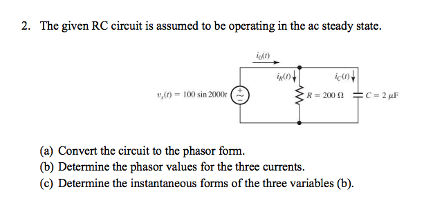 Solved The given RC circuit is assumed to be operating in | Chegg.com