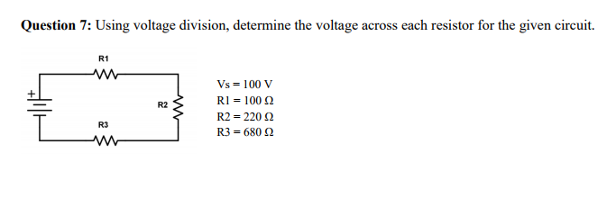 Solved Question 7: Using voltage division, determine the | Chegg.com