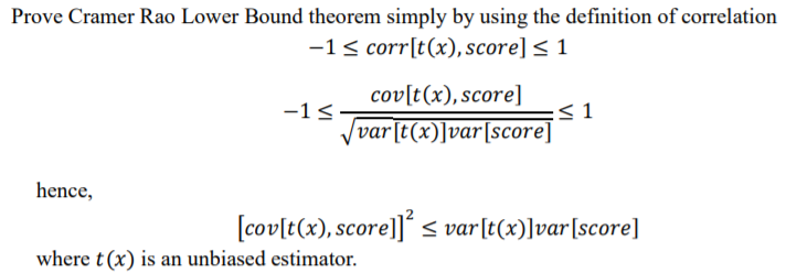 Prove Cramer Rao Lower Bound theorem simply by using | Chegg.com