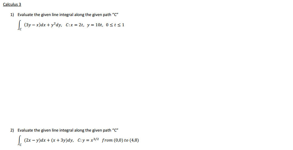 Solved evaluate the given line integral along the given path | Chegg.com