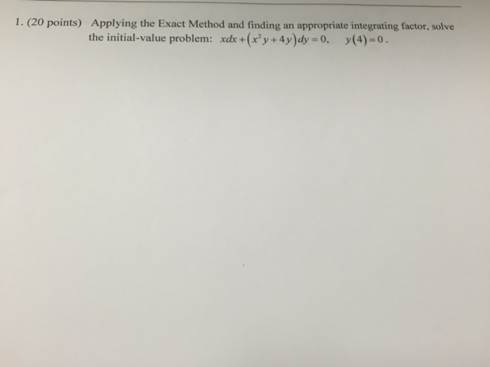 Solved Applying the Exact Method and finding an appropriate | Chegg.com
