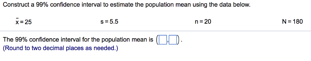Solved Construct a 99% confidence interval to estimate the | Chegg.com