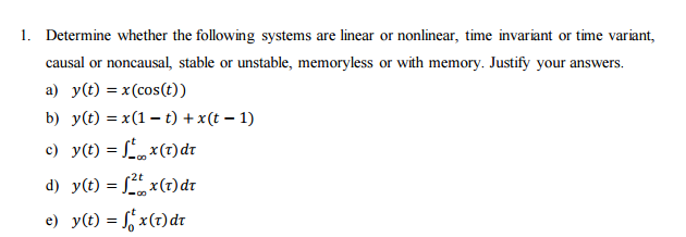 Solved Determine whether the following systems are linear or | Chegg.com