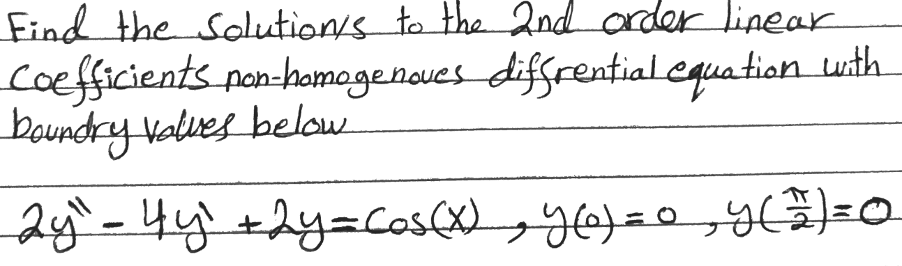 Solved Find the solutions to the 2nd order linear | Chegg.com