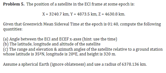 Solved The position of a satellite in the ECI frame at some | Chegg.com
