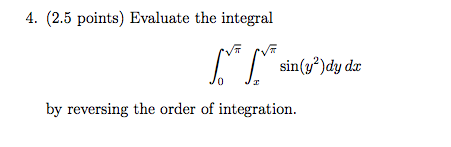 Solved Evaluate the integral integral _0^Squareroot pi | Chegg.com