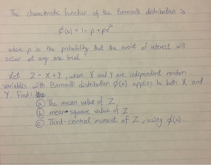 Solved The characteristic function of the Bernoulli | Chegg.com