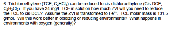 Solved 6. Trichloroethylene (TCE, C2HCl3) can be reduced to | Chegg.com