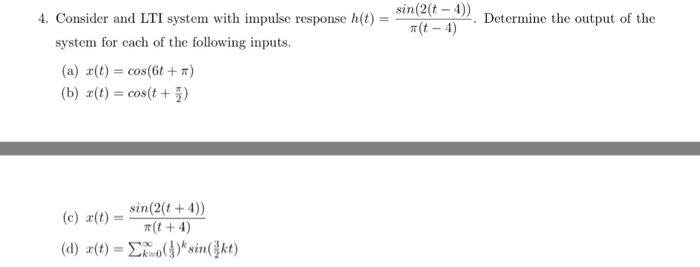 Solved Consider and LTI system with impulse response | Chegg.com