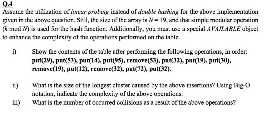 Solved Q.4 Assume the utilization of linear probing instead | Chegg.com