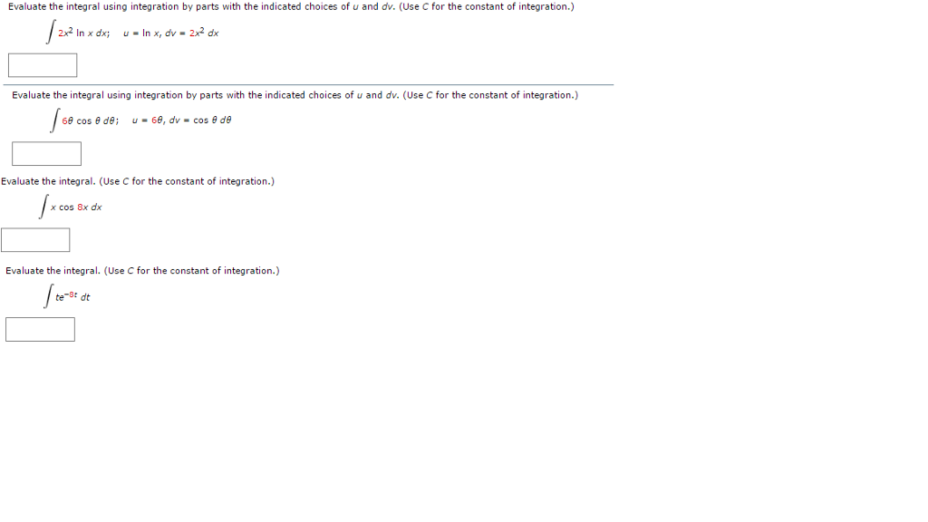 Solved Evaluate the integral using integration by parts with | Chegg.com