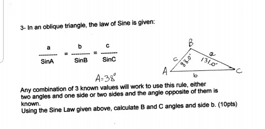 Solved 3- In an oblique triangle, the law of Sine is given: | Chegg.com