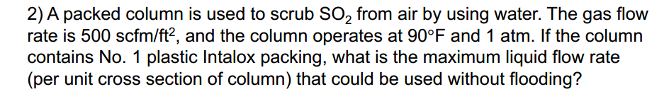 A packed column is used to scrub SO_2 from air by | Chegg.com